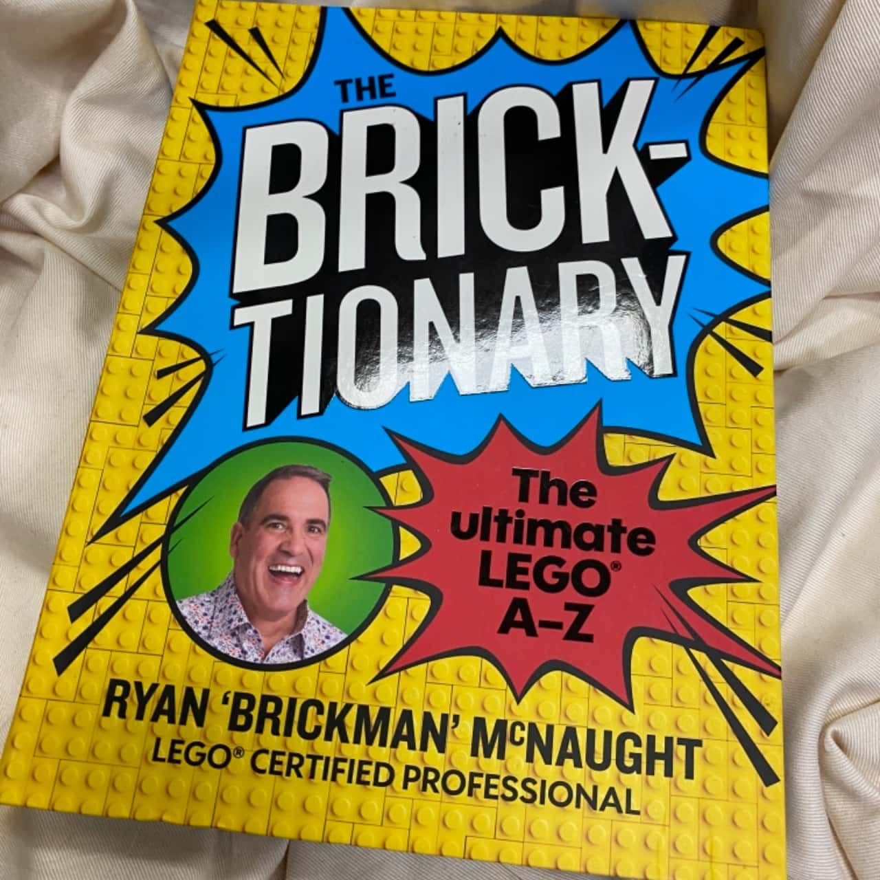 The Bricktionary Ultimate Lego A-Z Ryan ‘Brickman Mcnaught(s)