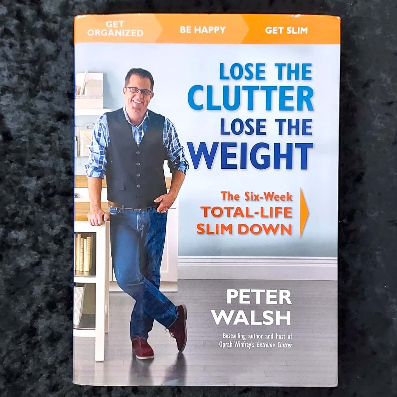 Book: Lose The Clutter - Lose The Weight by Peter Walsh(s)