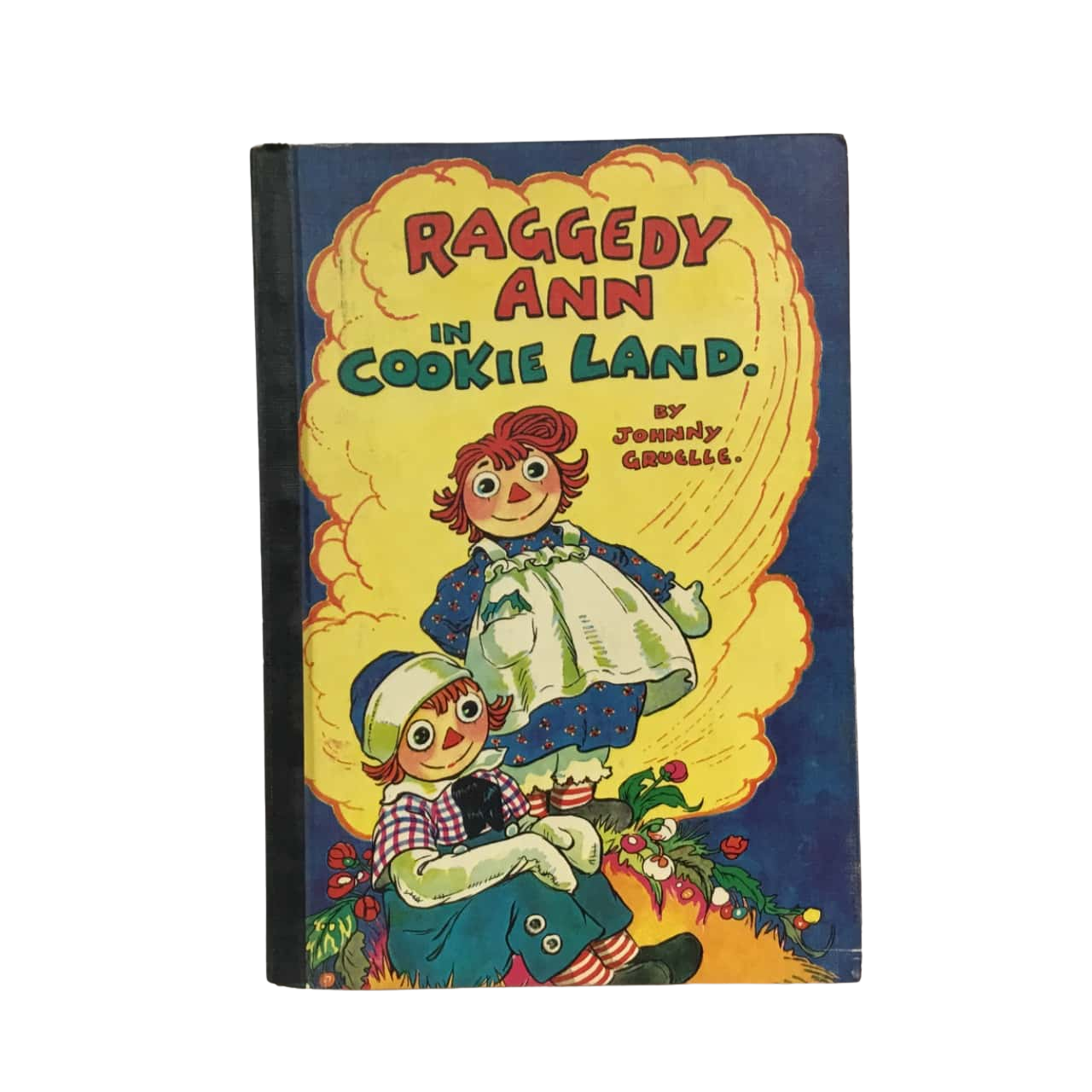 Raggedy Ann in Cookie Land by Johnny Gruelle Hard Cover Book