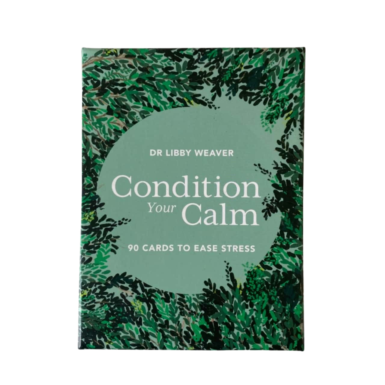 Condition Your Calm Cards By Dr. Libby Weaver
