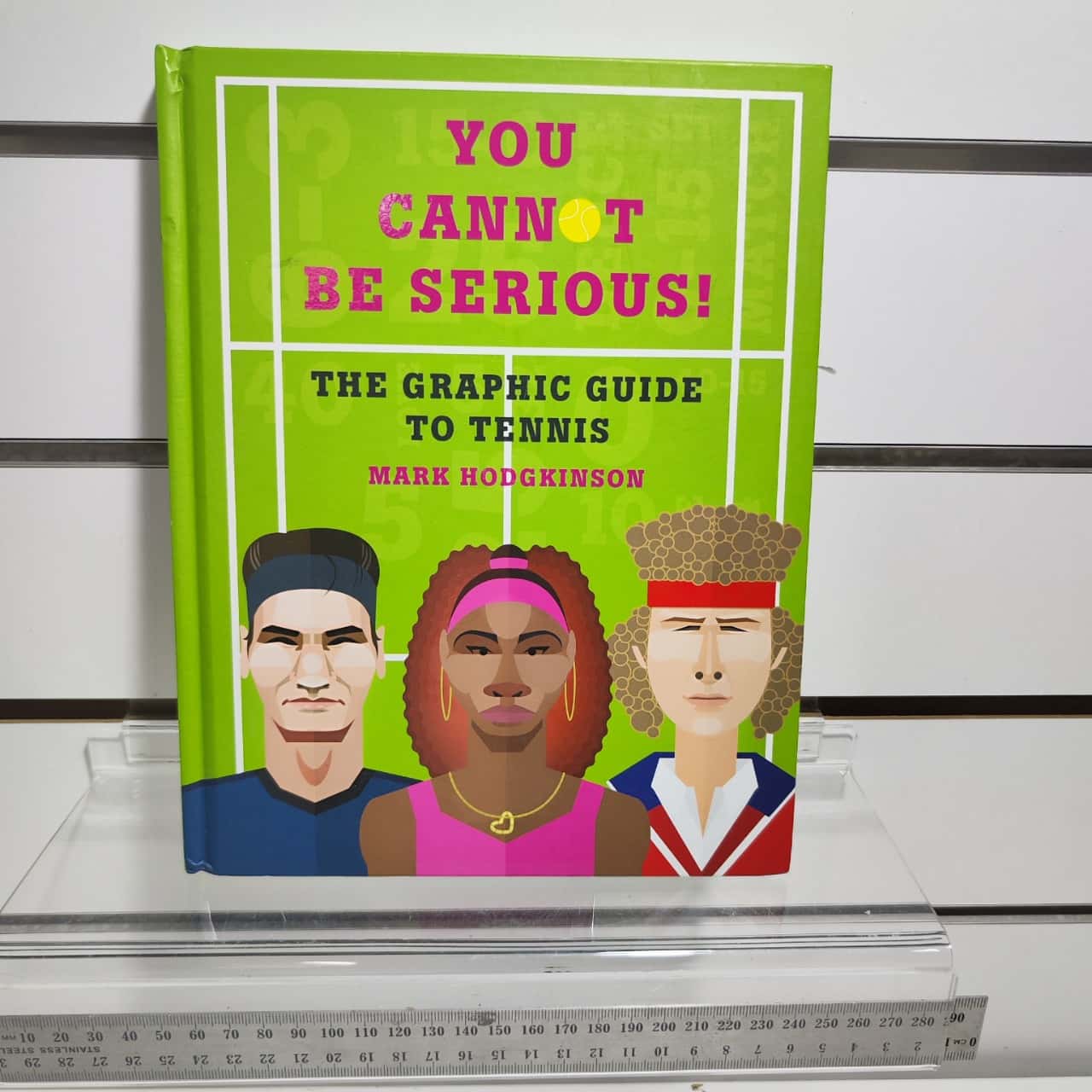 You Cannot Be Serious The Graphic Guide to Tennis Book(s)