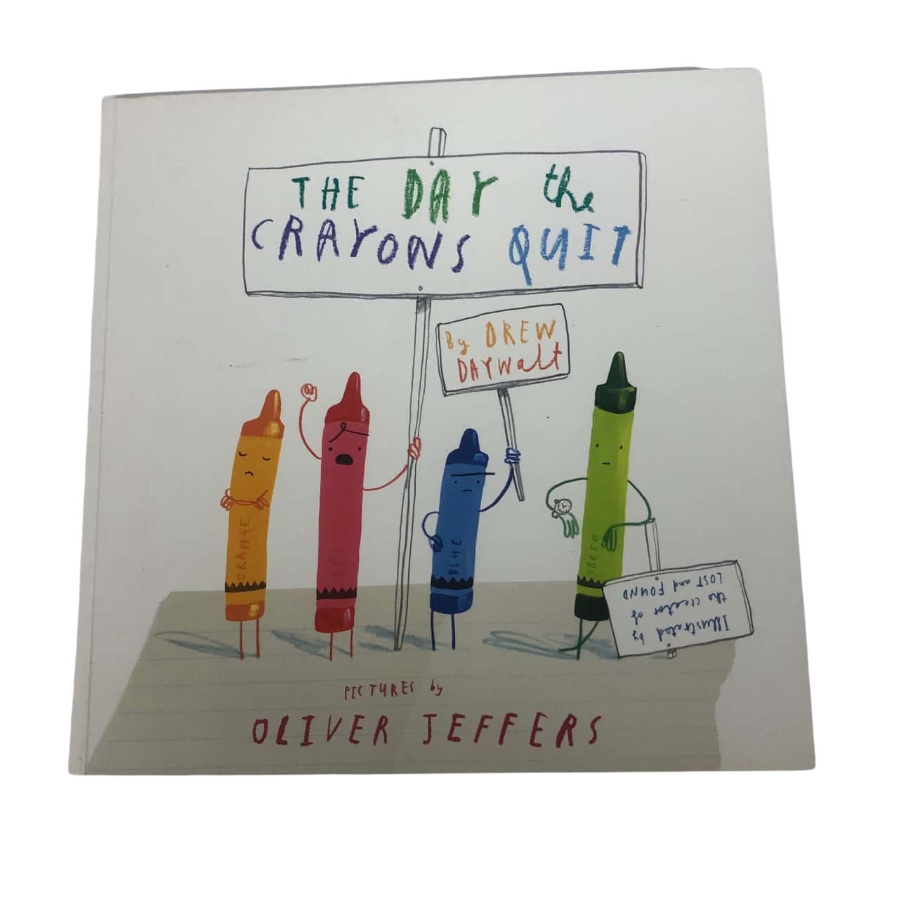 The Day The Crayons Quit - Drew Daywalt & Oliver Jeffers