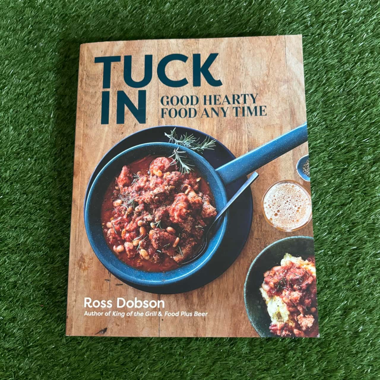 Tuck In: Good Hearty Food Any Time by Ross Dobson(s)